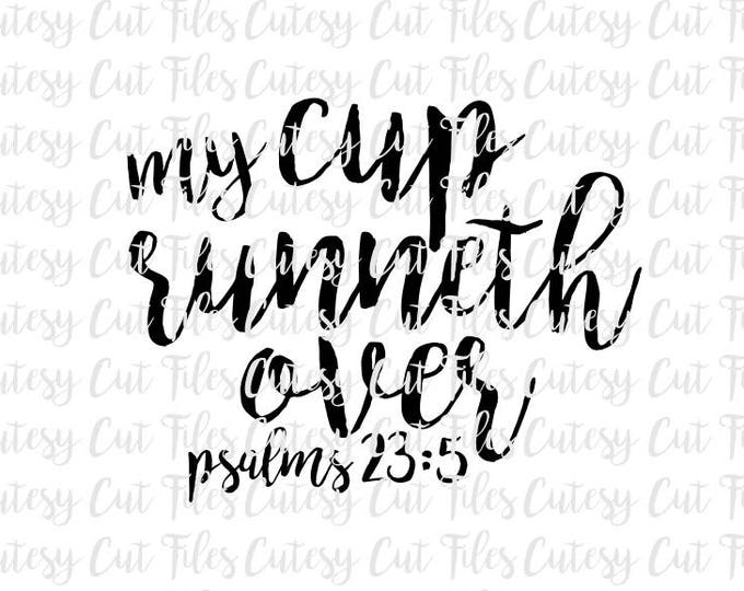 My Cup Runneth Over SVG Bible Verse Home Decor Religious | Etsy