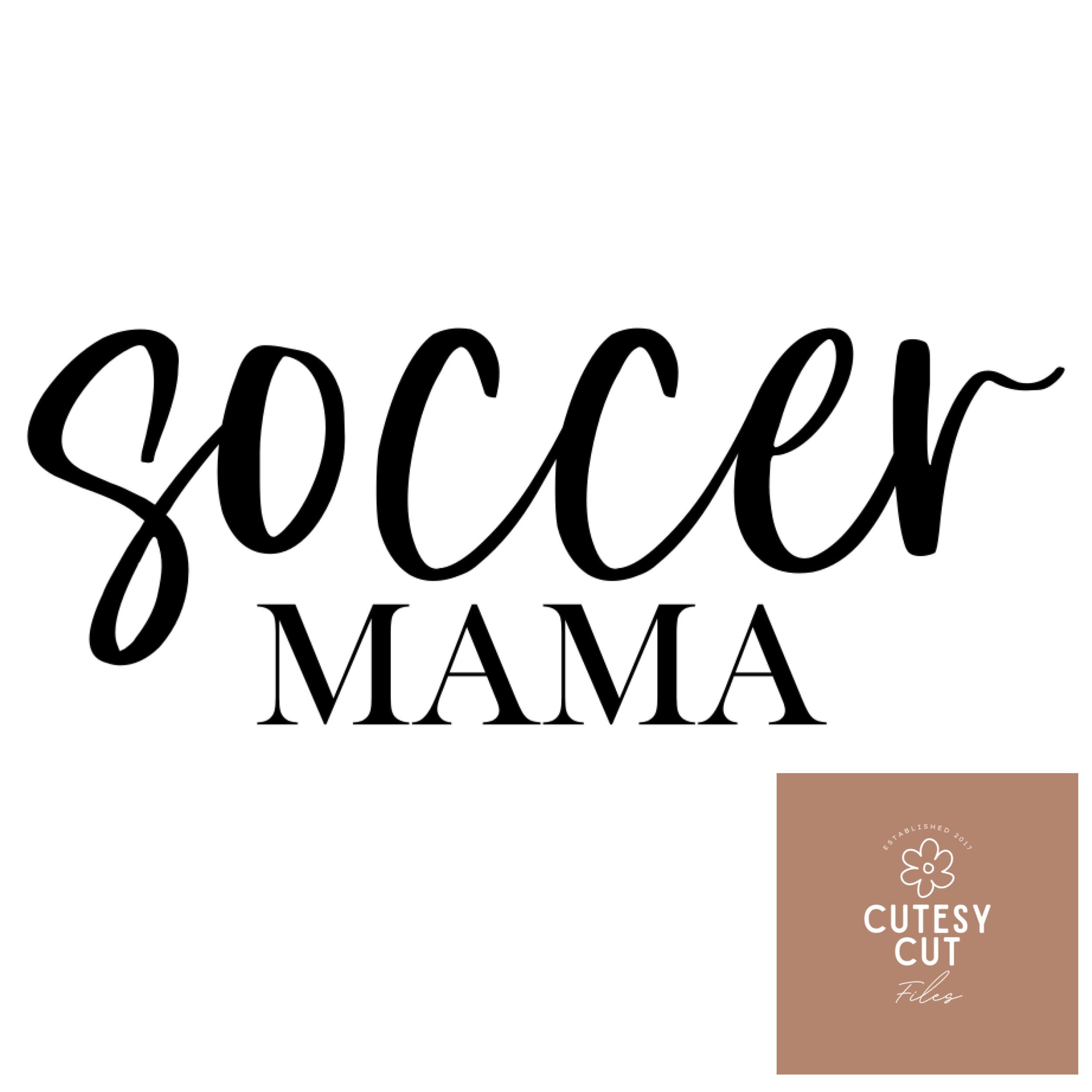 Soccer Mama SVG Sports Mama SVG Sports Mom SVG Soccer Mom - Etsy