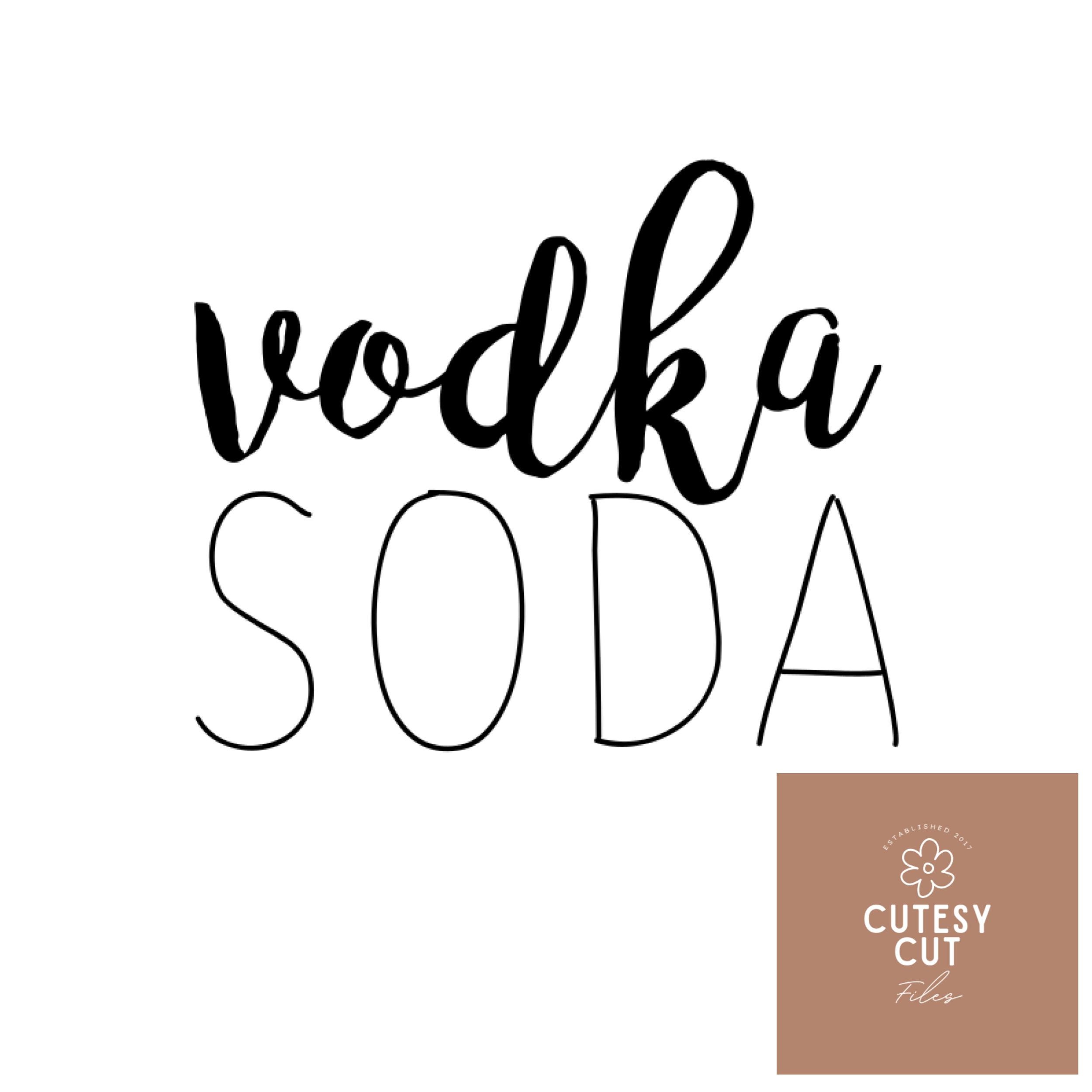 Vodka Soda SVG Vodka Soda Shirt SVG Vodka Soda Hat - Etsy