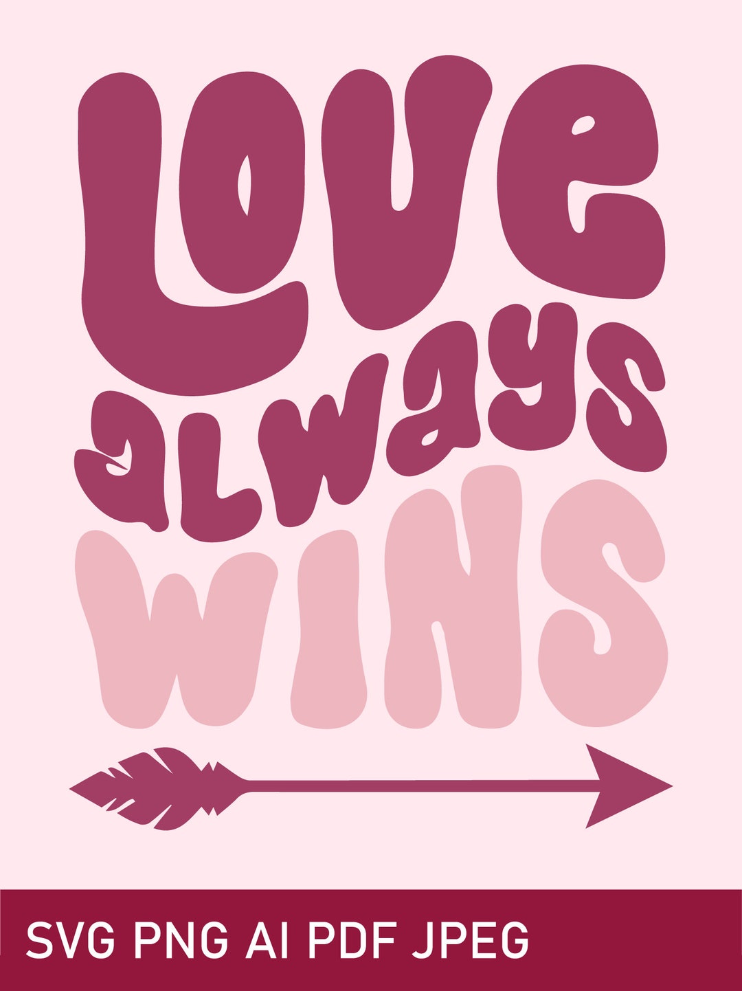 Love Always Wins Svg, Love Svg Clip Art, BOHO Love Svg, Valentines Svg ...