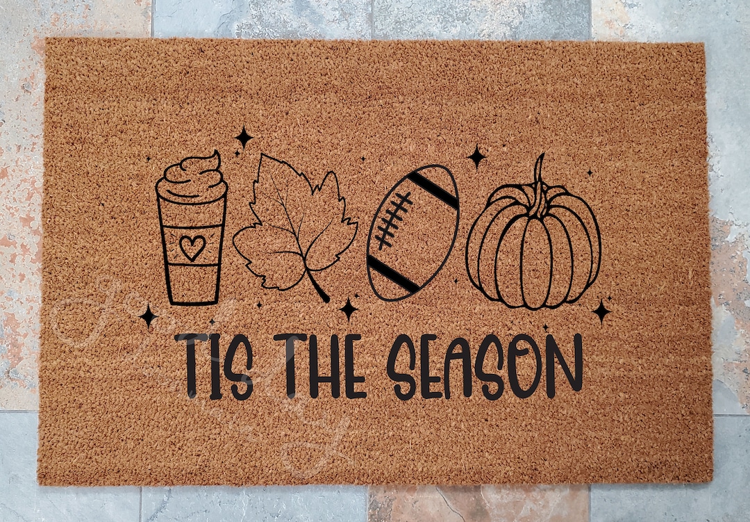 Tis the Season Doormat / Fall Doormat / Seasonal Welcome Mat / Custom ...