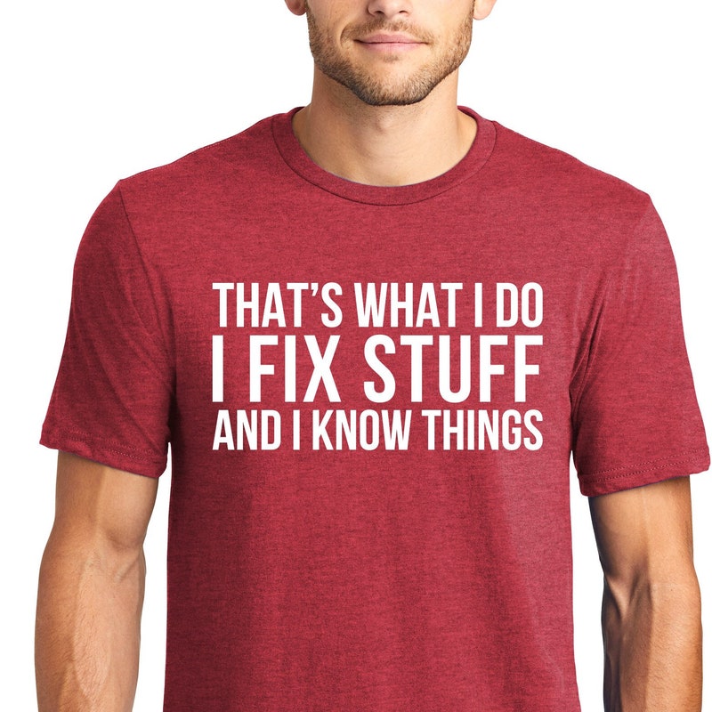 I Fix Stuff and I Know Things - Etsy