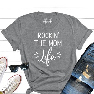 Rockin' the Mom Life Shirt, Mom Shirt, Funny Mom Shirt, Mom T-shirt ...