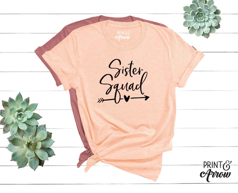 Sister Squad Shirt Sister Tee Shirt Adult Sister Shirts Etsy