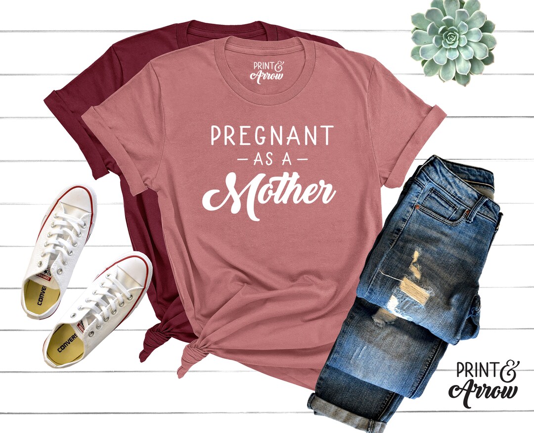 Pregnant as A Mother Shirt, Pregnancy Announcment, Expectant Mother ...