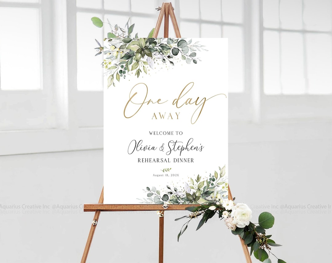 Rehearsal Dinner Sign, Greenery One Day Away Welcome Sign, Wedding ...