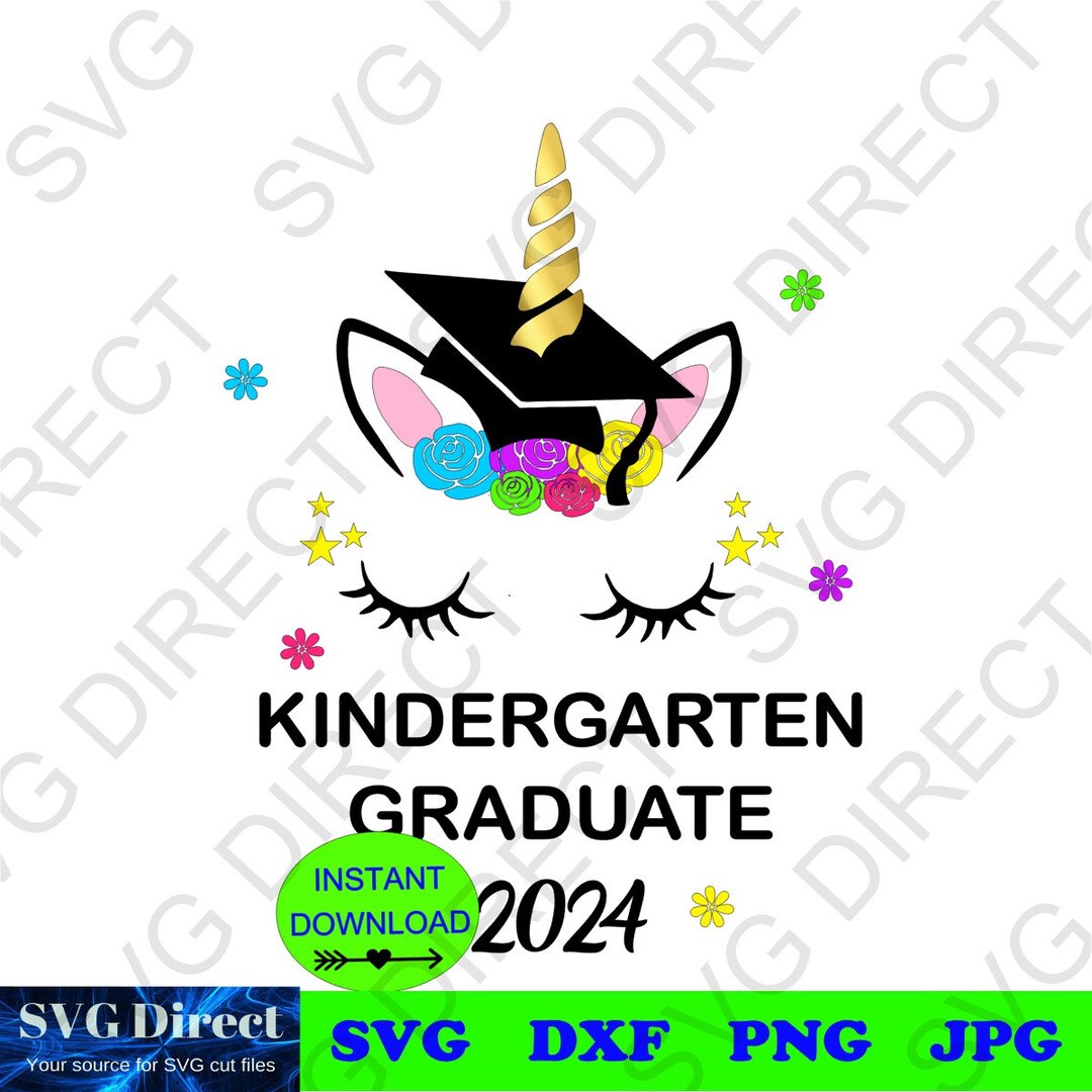 Unicorn - Kindergarten Graduate ****svg, Png, Dxf, Jpg Use With ...