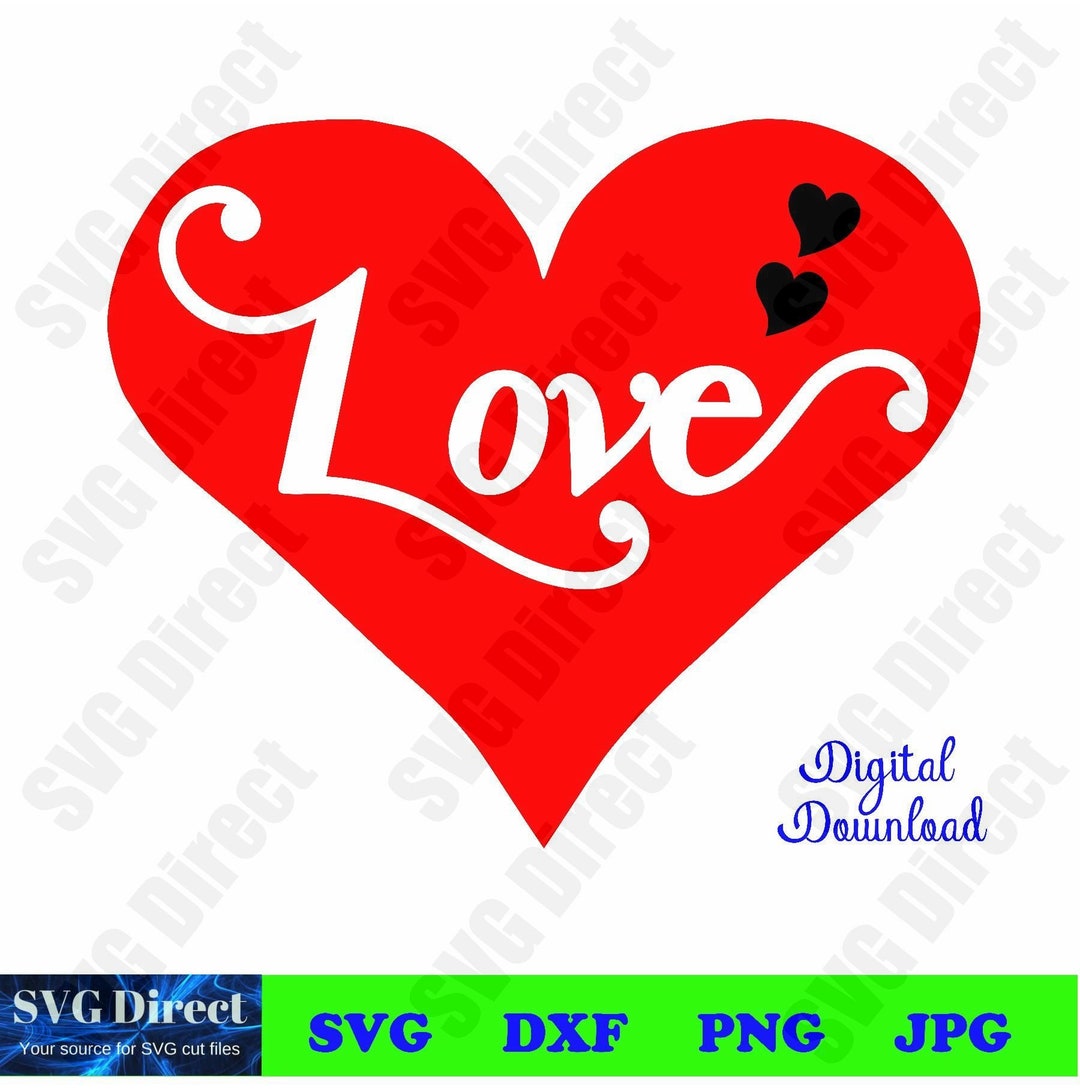 Love Heart **** Valentine Svg, Png, Dxf, Jpg Use With Silhouette Studio ...