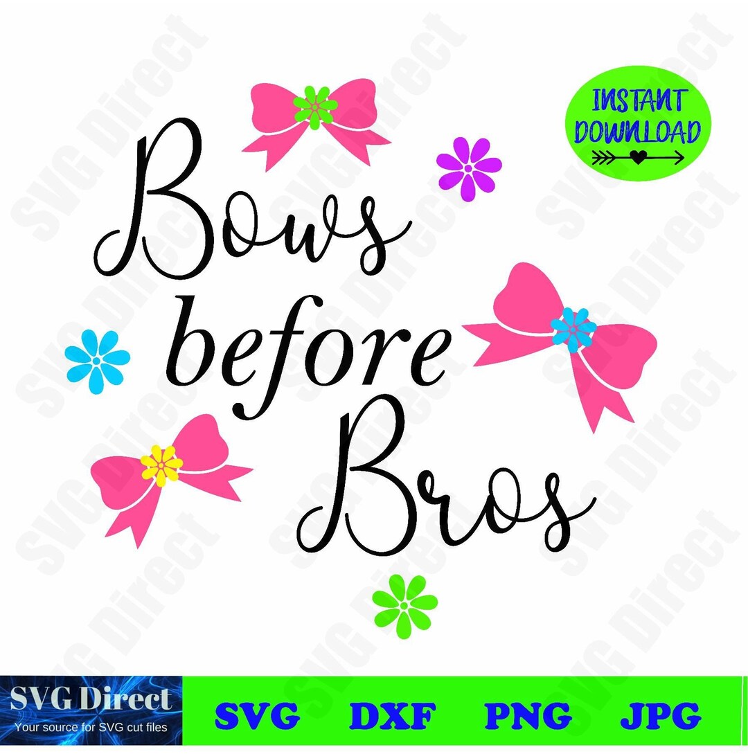 Bows Before Bros ****svg, Png, Dxf, Jpg Use With Silhouette Studio ...