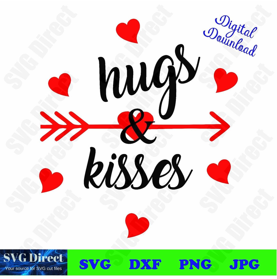 Hug & Kisses **** Valentine Svg, Png, Dxf, Jpg Use With Silhouette ...