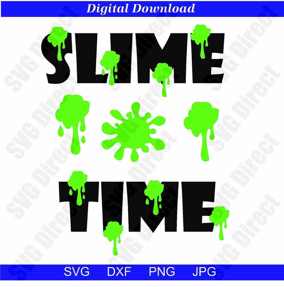 Slime Time svg Png Dxf Jpg Use With Silhouette Studio & | Etsy