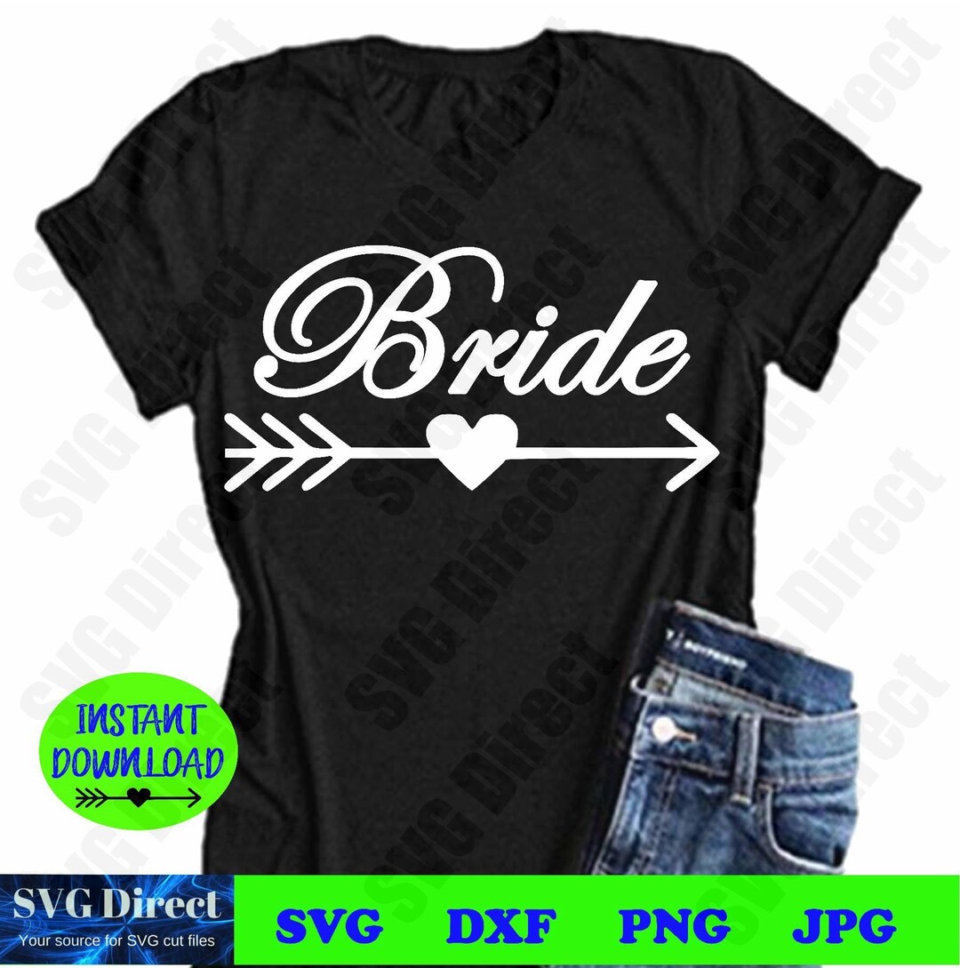 Bride Arrow Bride Arrow Svg Png Dxf Jpg Use With - Etsy