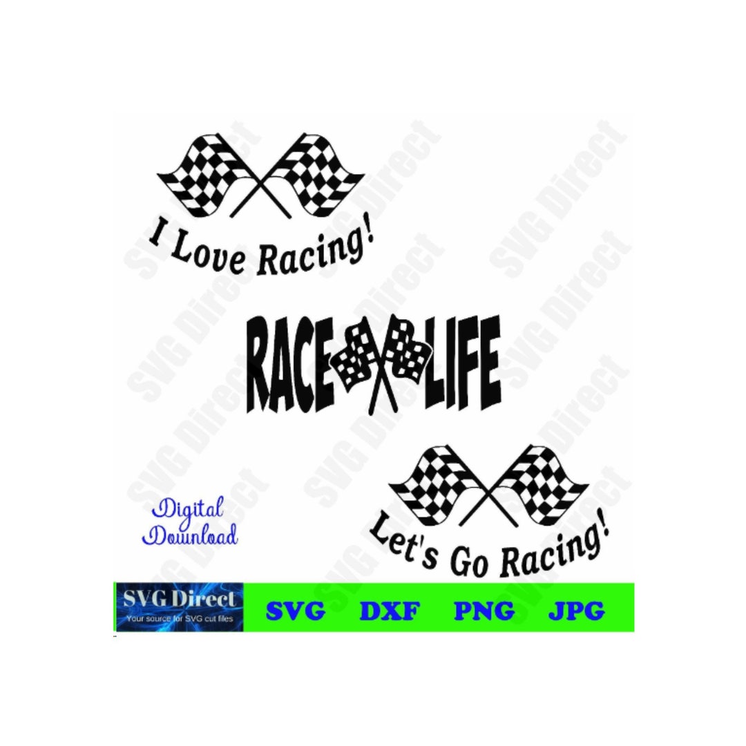 Race Life Trio Bundle ****svg, Png, Dxf, Jpg Use With Silhouette Studio ...