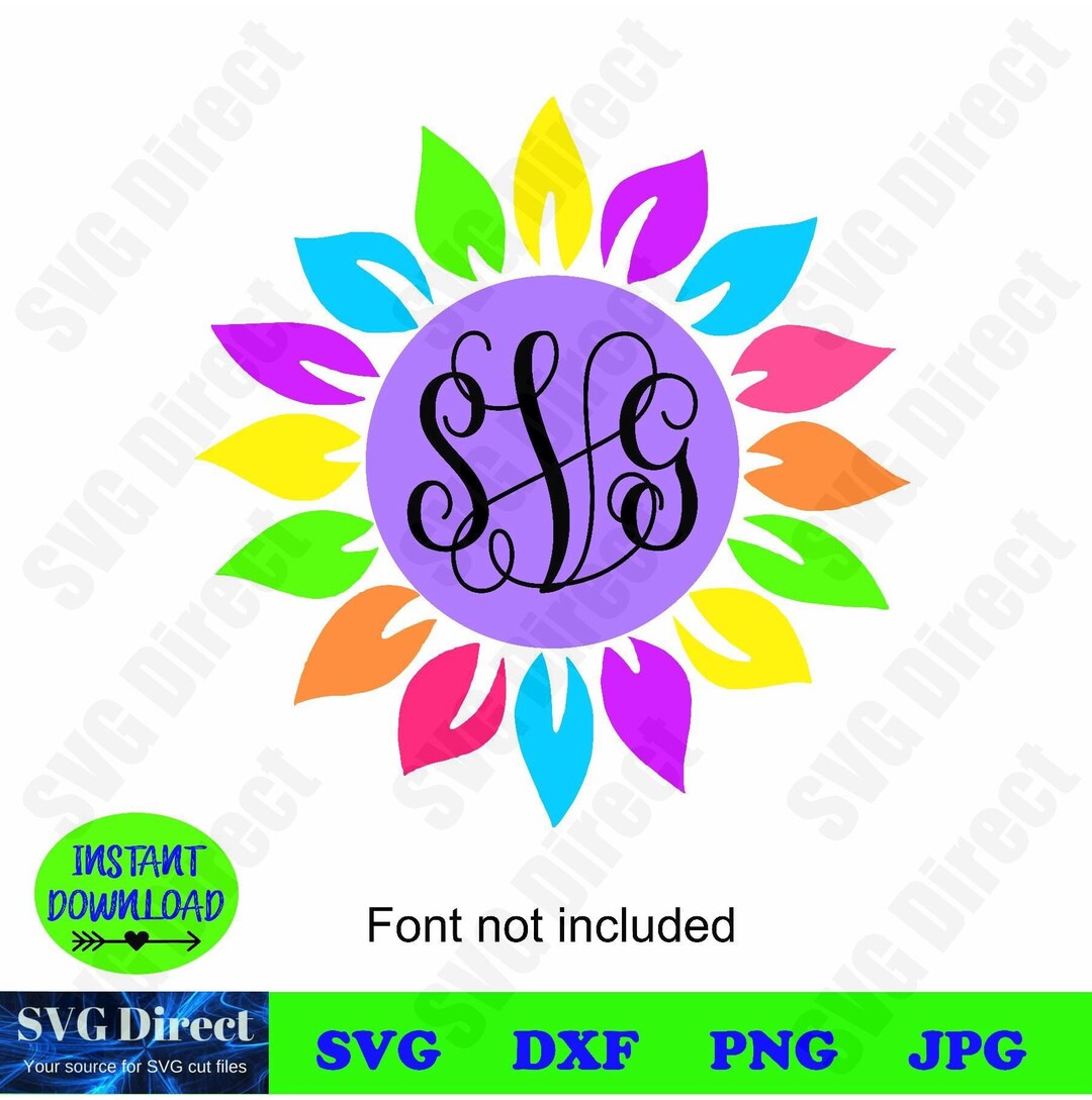 Colorful Sunflower Monogram ****svg, Png, Dxf, Jpg Use With Silhouette ...