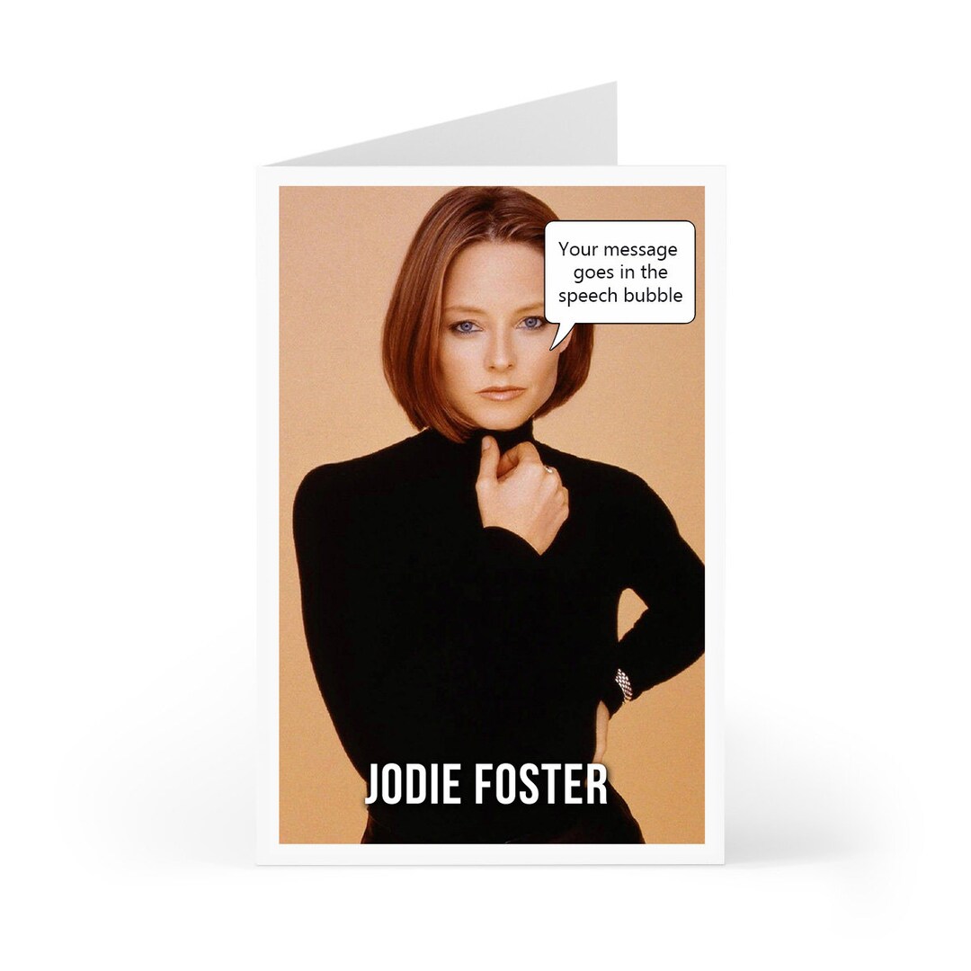 Jodie Foster Birthday, Greeting Card Personalised Your Message in ...