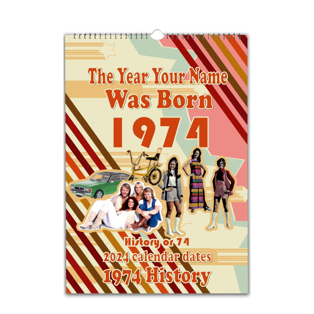 The Year You Was Born 1974 50th Birthday Calendar 2024 News, Music ...