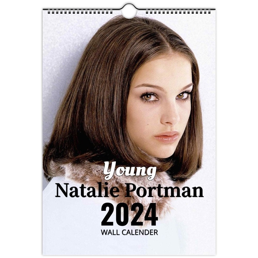 Young Natalie Portman 2024/5 Choose Start Month 12 Month Personalised ...