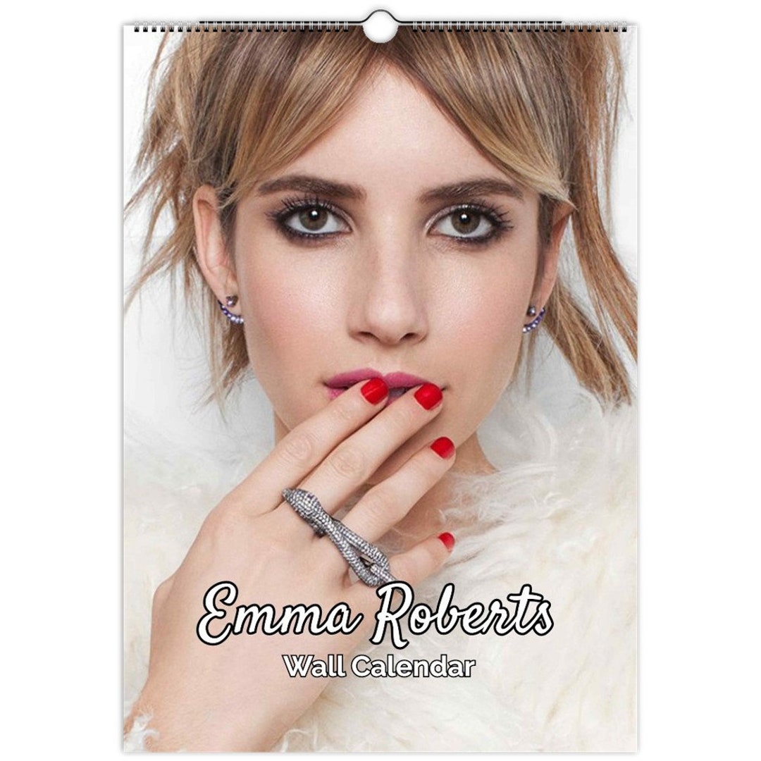 Sexy Emma Roberts Full Photo Calendar | Choose Start Month 2026/27 ...