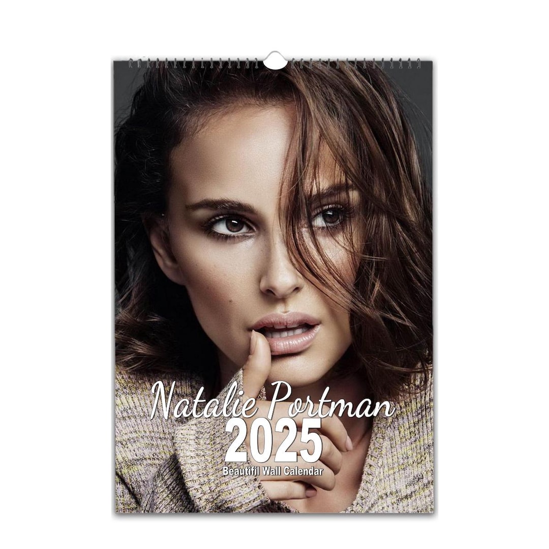 Sexy Natalie Portman - 2025/6 Choose Start Month -12 Month Personalised ...