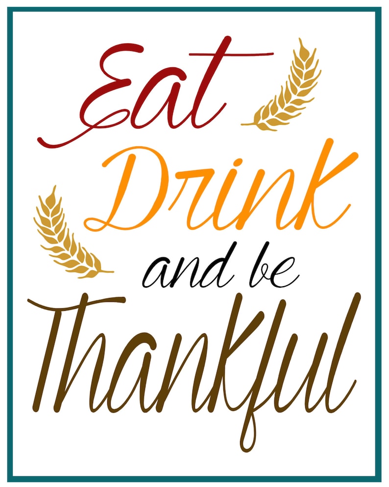 Eat Drink And Be Thankful Thanksgiving Printable Etsy