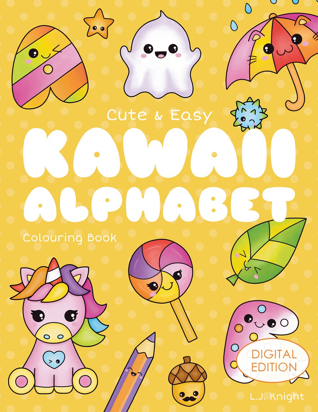Cute and Easy Kawaii Alphabet Colouring Book PRINTABLE PDF Download ...