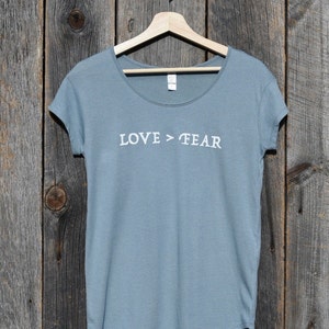 Love > Fear (women's T-shirt) - Etsy