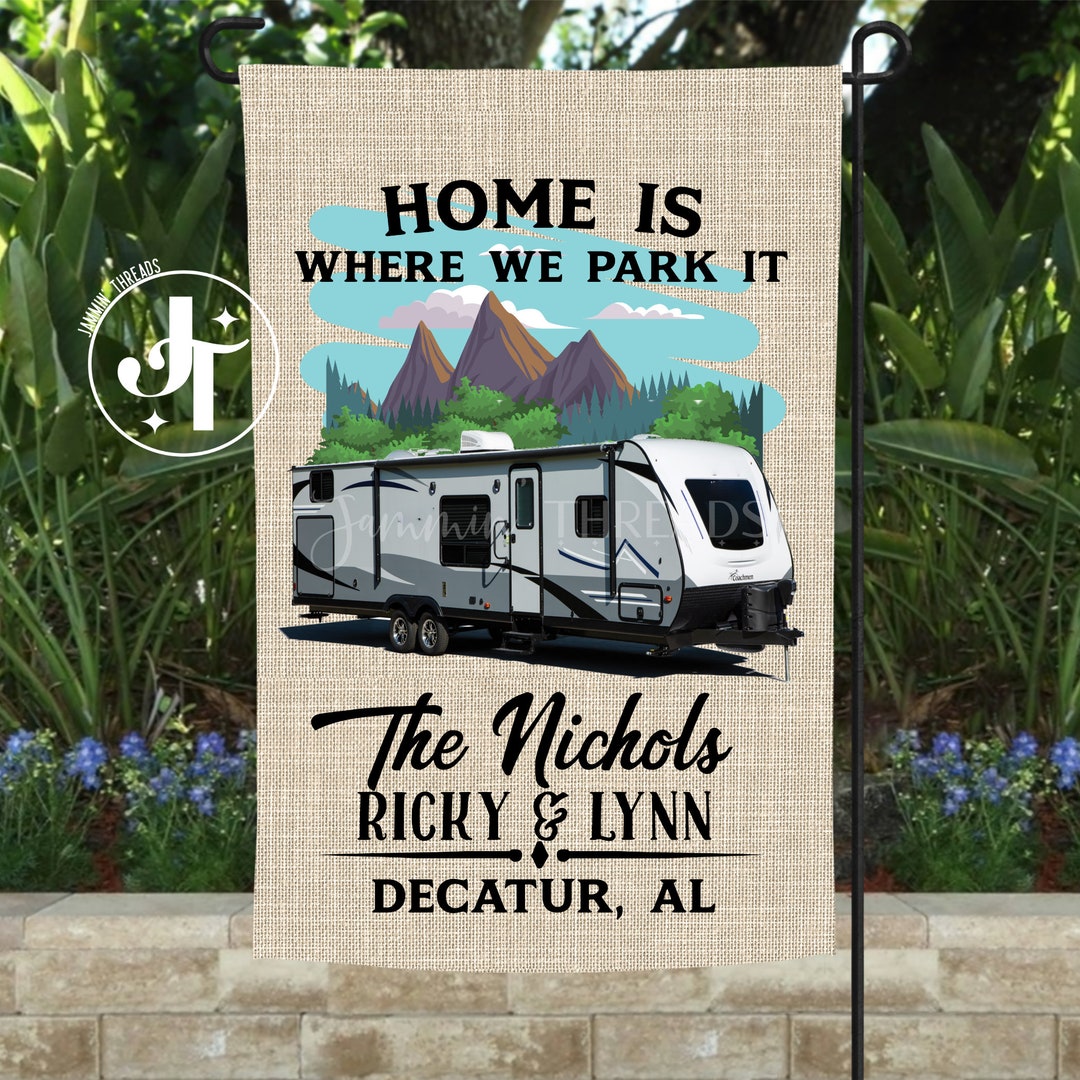 Travel Trailer Camper Flag/happy Camper Flag/home is Where We Park It ...