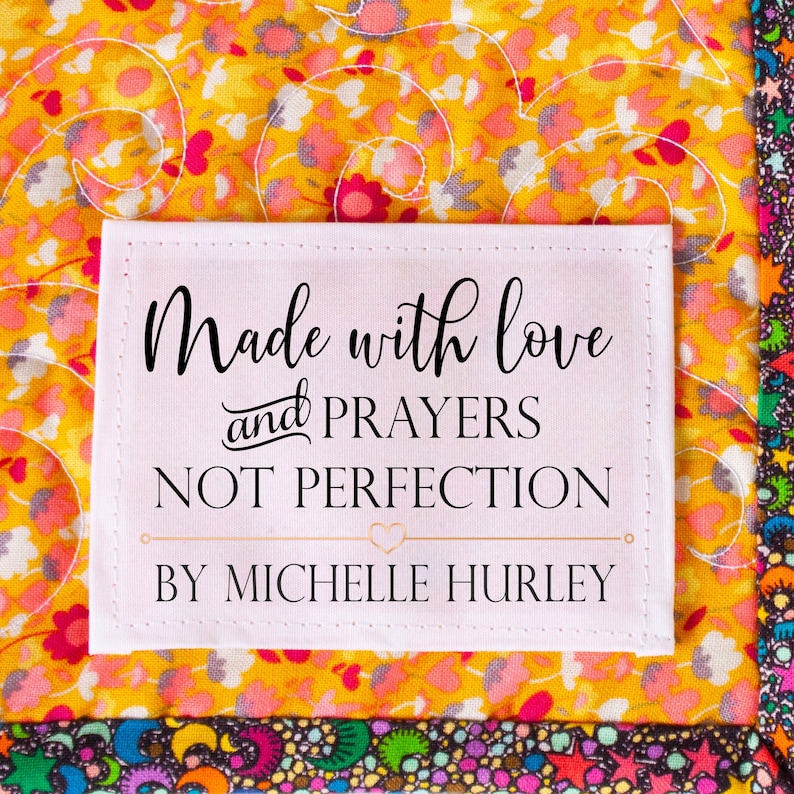Personalized Quilt Label – Made With Love and Prayers Not Perfection ...
