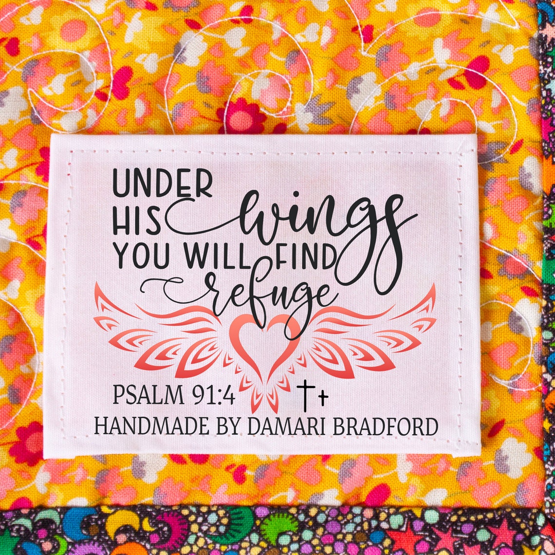Personalized Psalm 91:4 Quilt Label – “under His Wings You Will Find ...