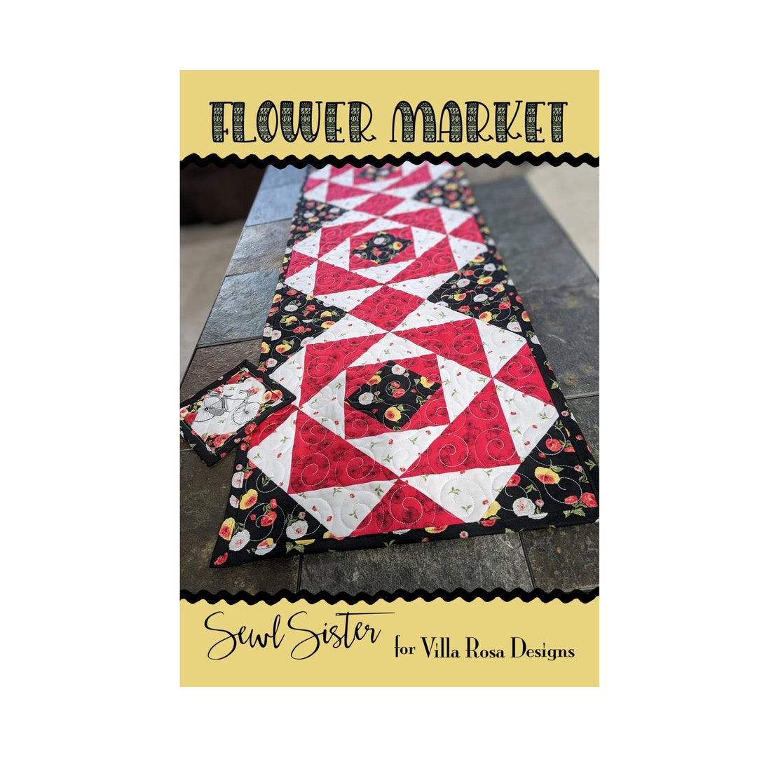 Flower Market Table Runner Pattern by Sewl Sister for Villa Rosa ...