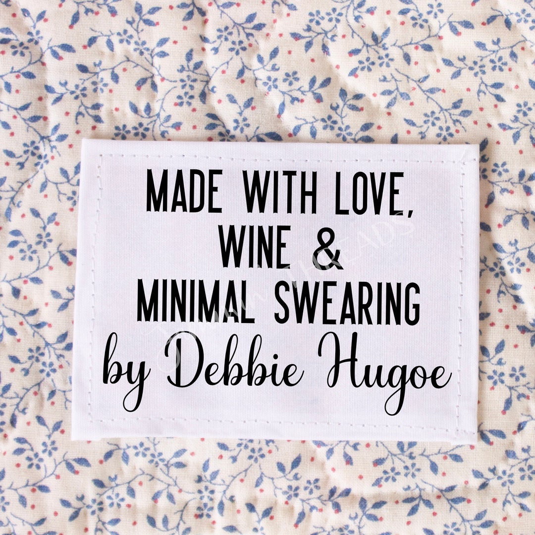 Sarcastic Quilt Labels. Made With Love, Wine and Minimal Swearing ...