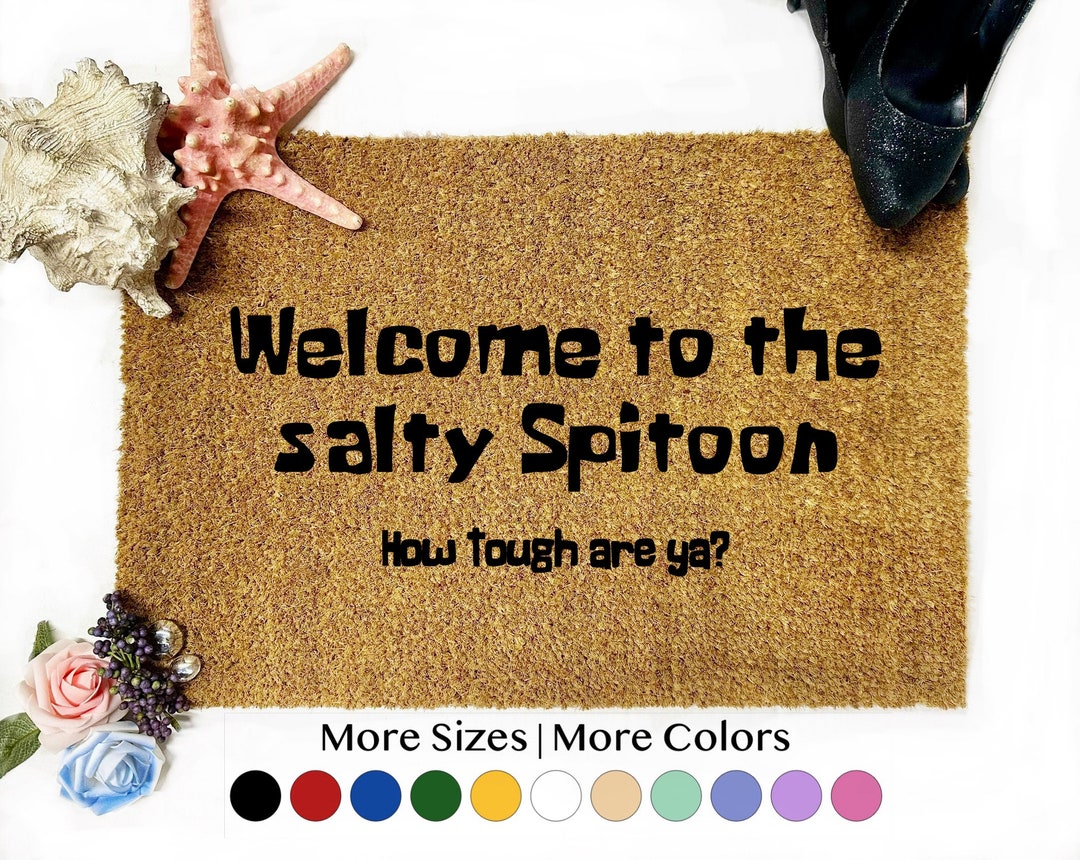 Welcome to the Salty Spitoon Doormat | Cartoon Doormat | Funny Doormat ...