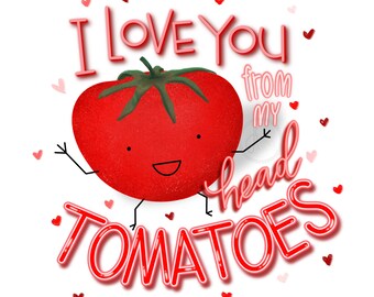 I Love You From My Head Tomatoes Coloring Card: Digital - Etsy