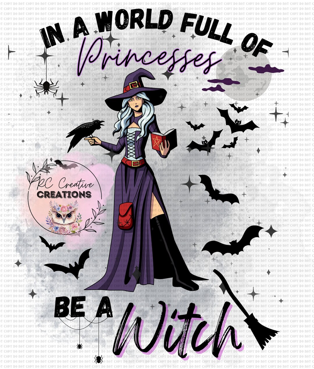In A World Full of Princesses Be a Witch, Witch, Witchy, Mystical, Moon ...