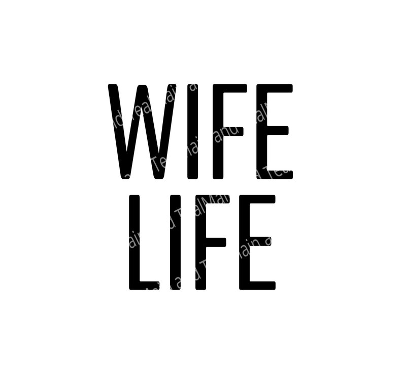 Wife Life SVG, Wife, Gift for Wife, SVG, Cricut SVG, Silhouette ...