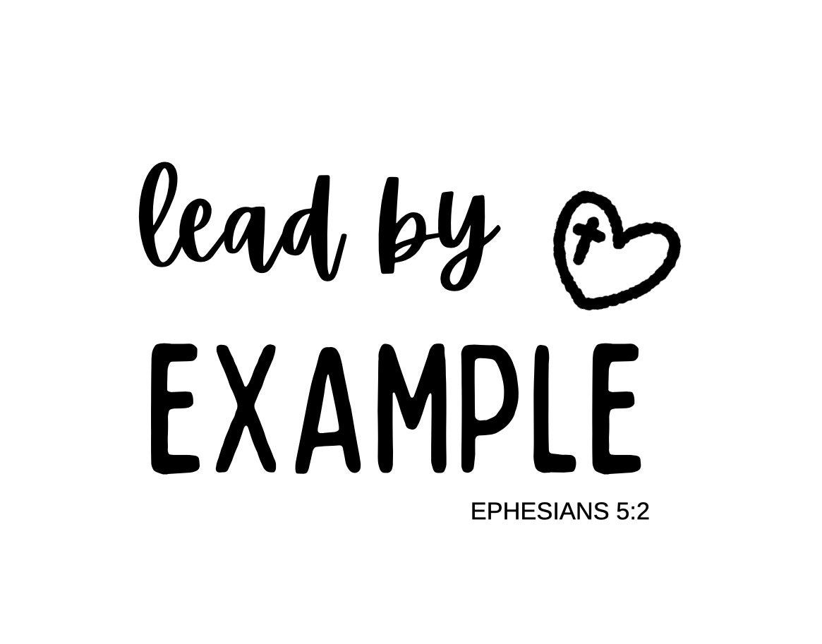Lead by Example, SVG and PNG - Christian Shirt Design, Trendy Svg ...