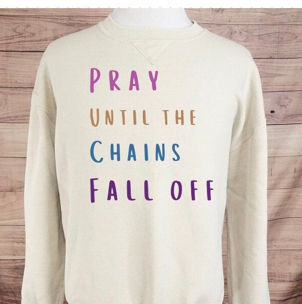Pray Until the Chains Fall Off, SVG, PNG, Christian Svg, Cricut ...