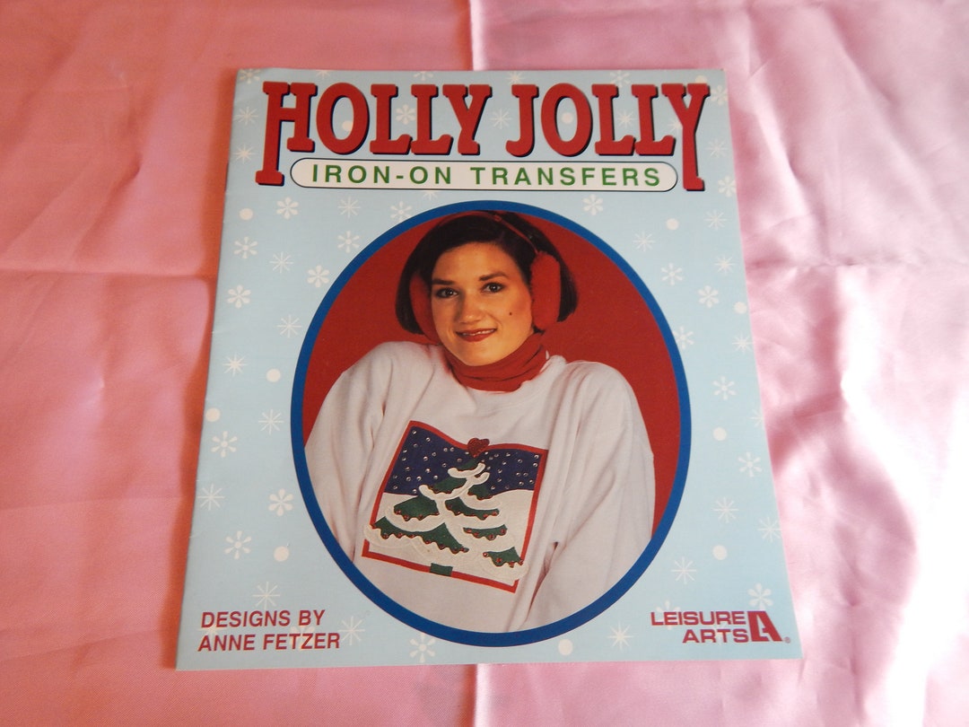 Holly Jolly Iron-on Transfers. Leisure Arts. Designs by Anne Fetzer ...