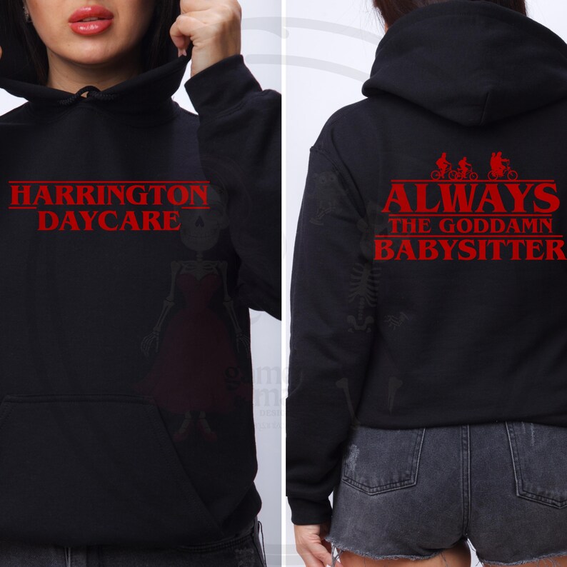 Stranger Things Inspired “always the GD Babysitter / Harrington Daycare ...