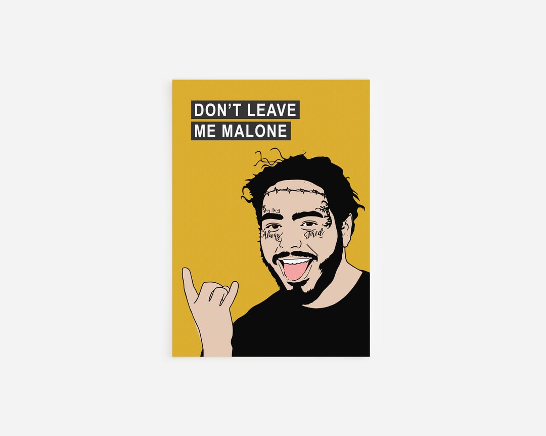 FUNNY GREETING CARD Post Malone Don't Leave Me Malone - Etsy