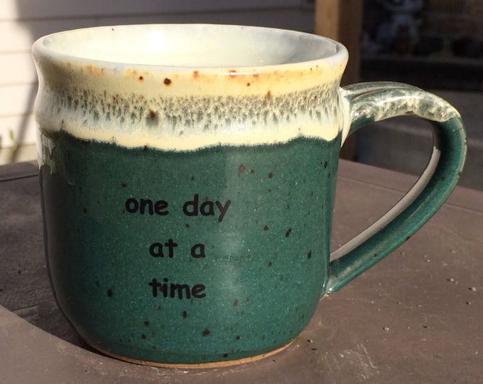 One Day at a Time Stoneware Mug by TC Pottery Studio Green - Etsy