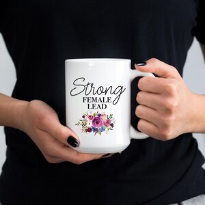 Strong Female Lead Mug Feminist Mug Girl Power Mug Actress - Etsy