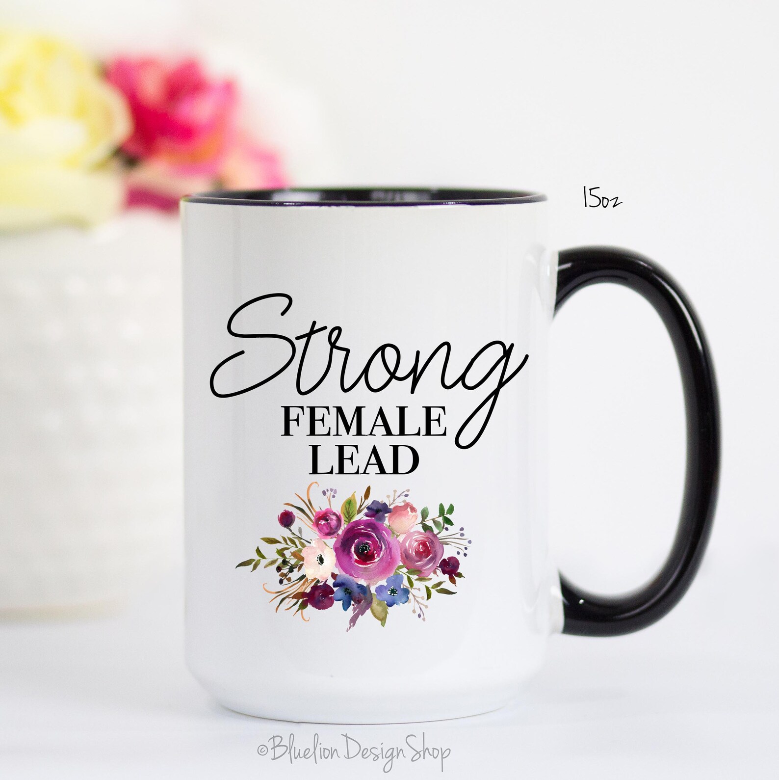 Strong Female Lead Mug Feminist Mug Girl Power Mug Actress | Etsy