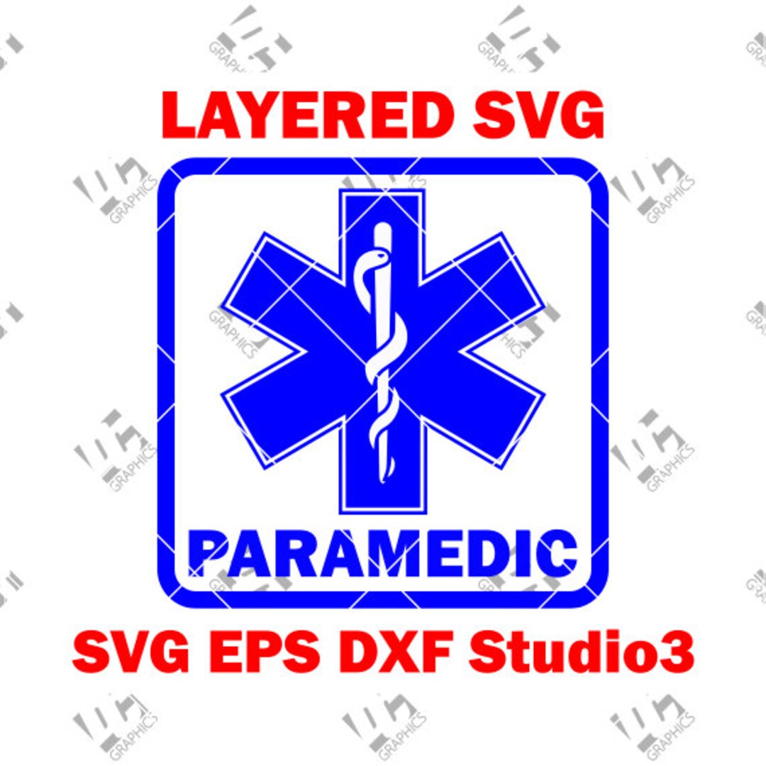 Paramedic - EMS Star of Life - EMT Logo - Cutting File in Svg, Eps, DXF ...
