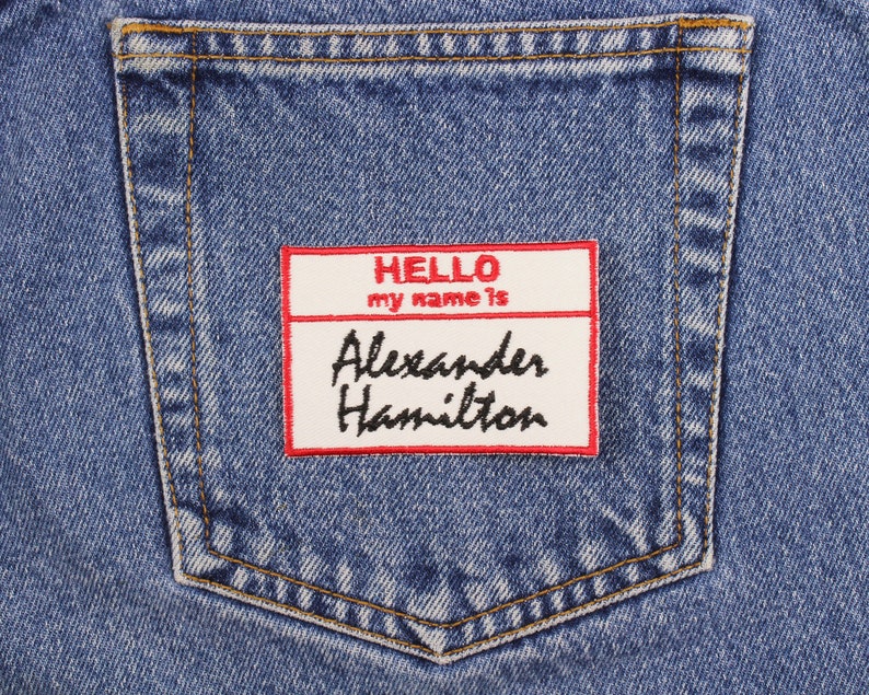 Hello My Name is Alexander Hamilton Patch Made in USA - Etsy