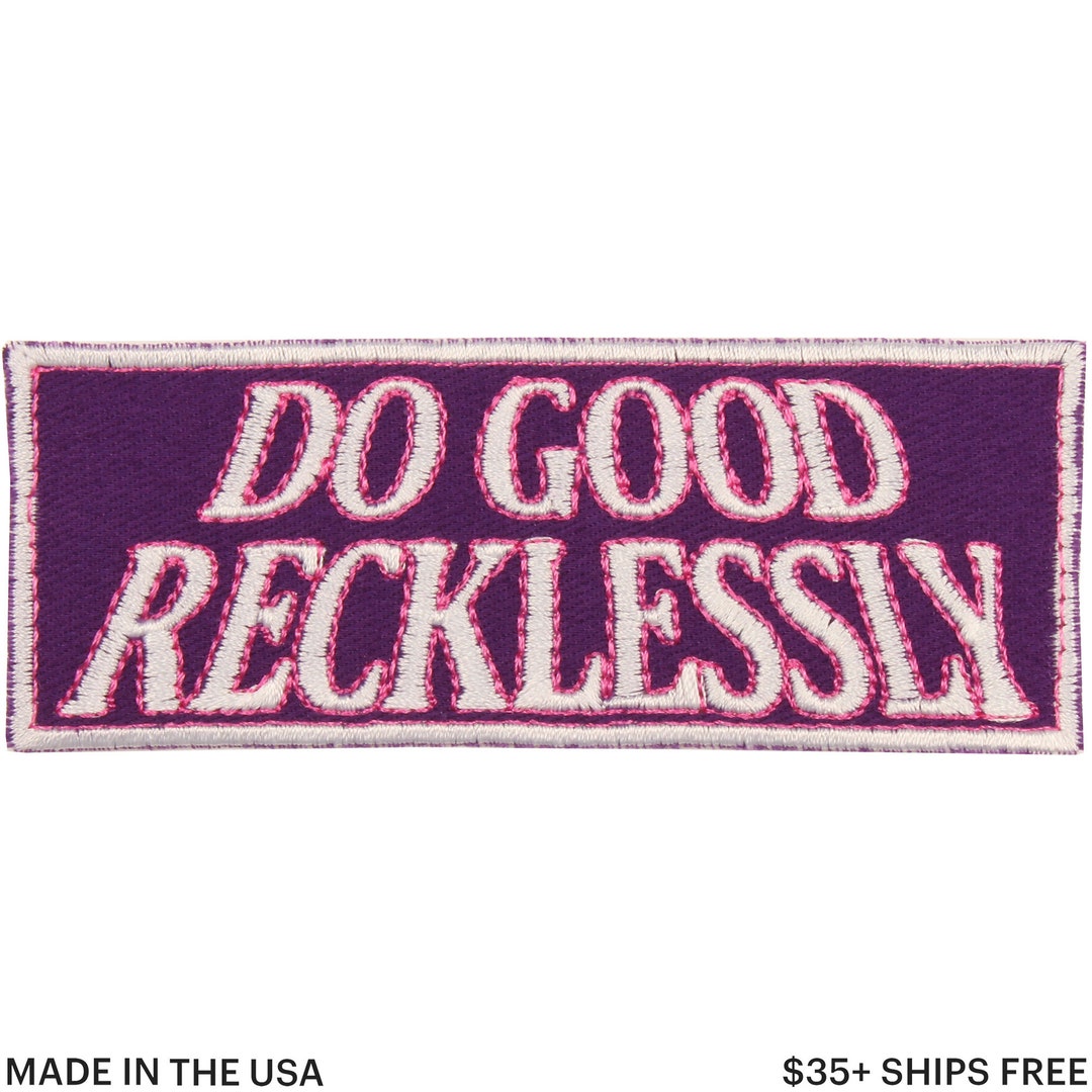 Do Good Recklessly Patch – Made in USA – 4" X 1.5" TAZ Patch – D&D ...