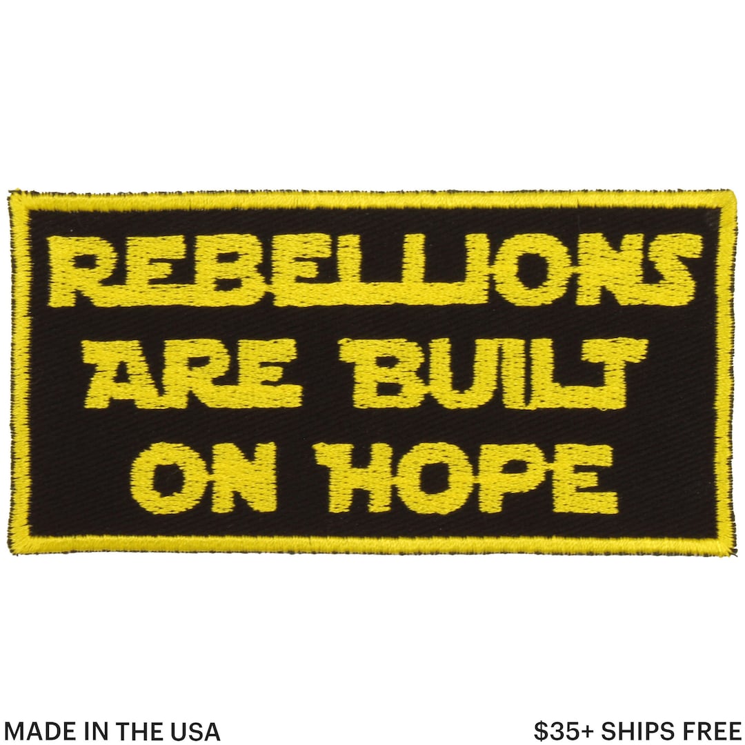 Rebellions Are Built on Hope Patch – Made in USA – 4" X 2" Rebel Patch ...