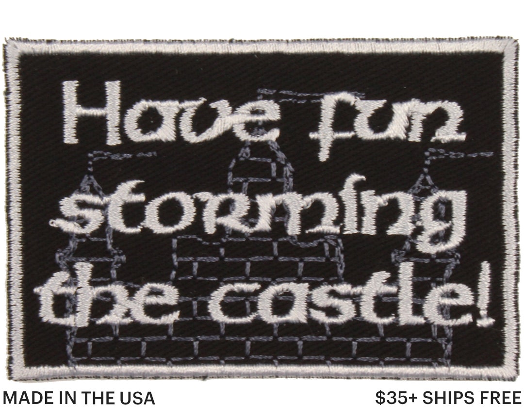 Have Fun Storming the Castle Patch Made in USA 3 X - Etsy