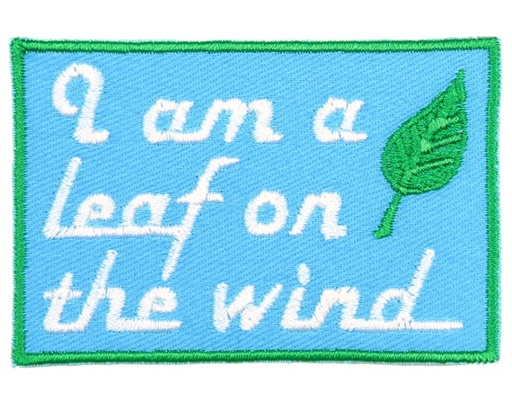 I Am a Leaf on the Wind Patch Made in USA 2 X 3 | Etsy