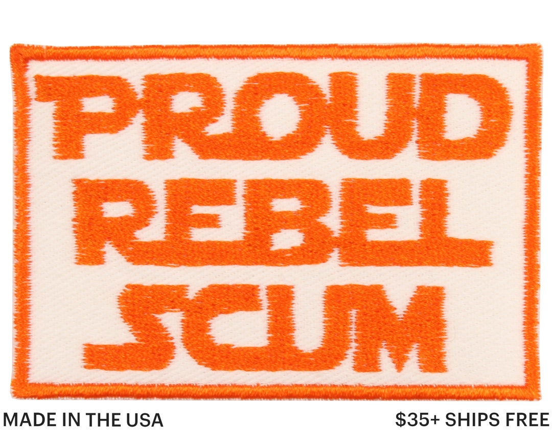 Proud Rebel Scum Patch Made in USA 3 X 2 Rebel - Etsy